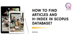 How to find articles and h-index in Scopus database | Quvae