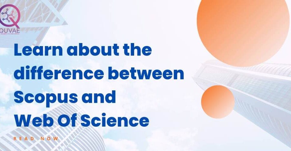 Difference between Scopus and Web of Science | Quvae